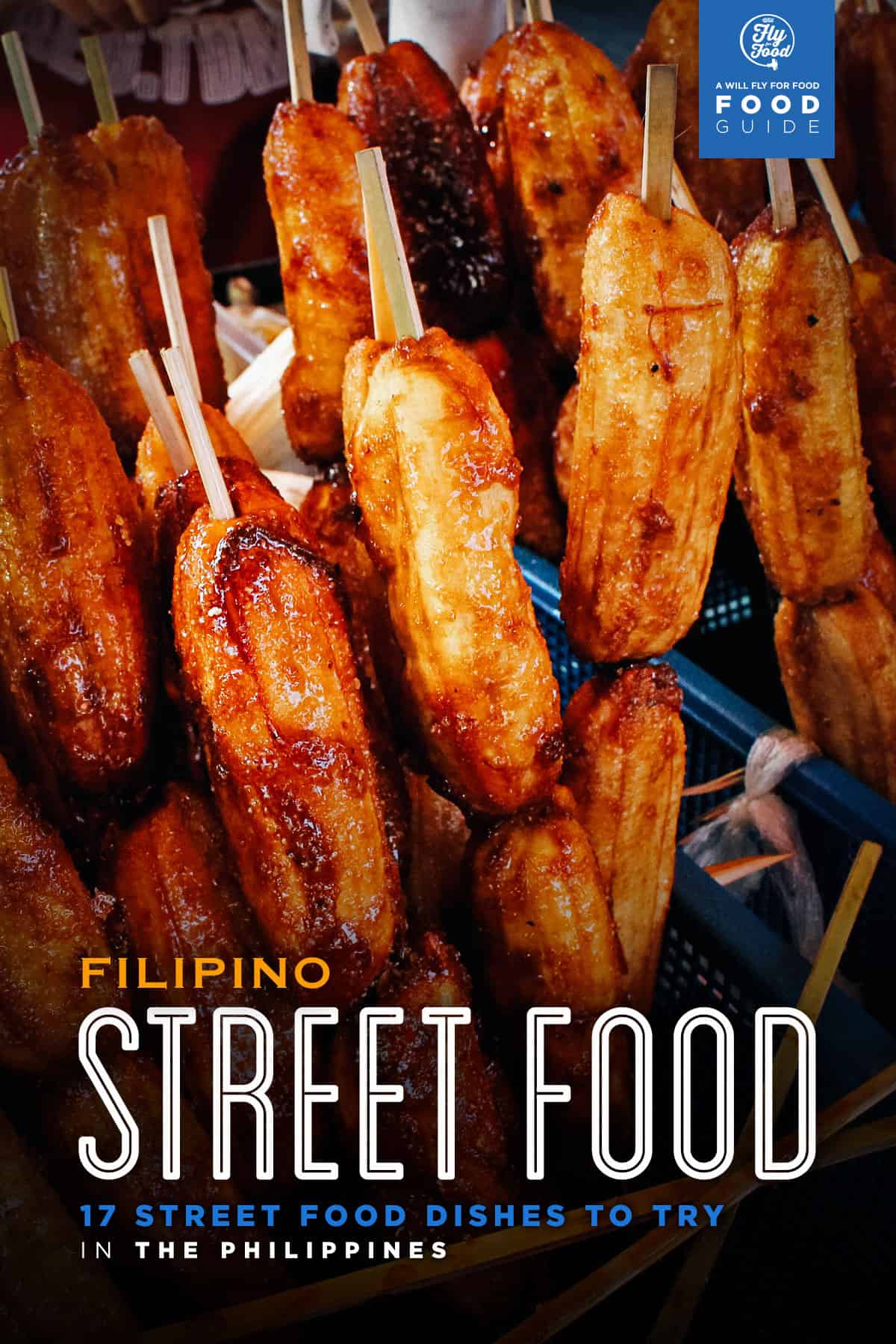 Filipino Street Food What To Eat In The Philippines Will Fly For Food