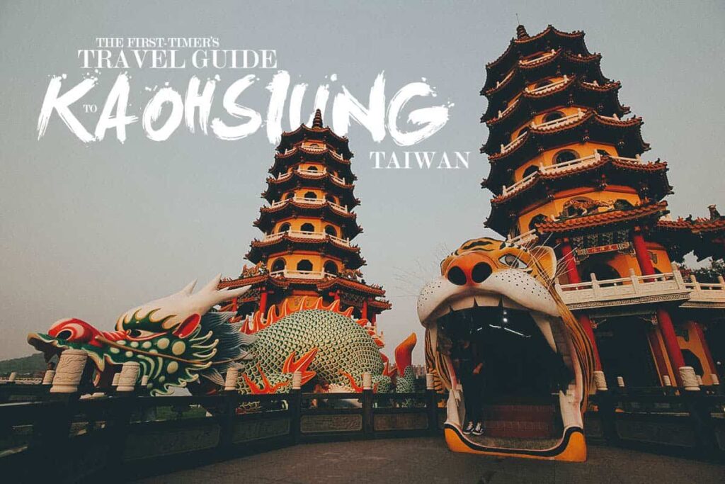 The First-Timer’s Travel Guide to Kaohsiung, Taiwan | Will Fly for Food