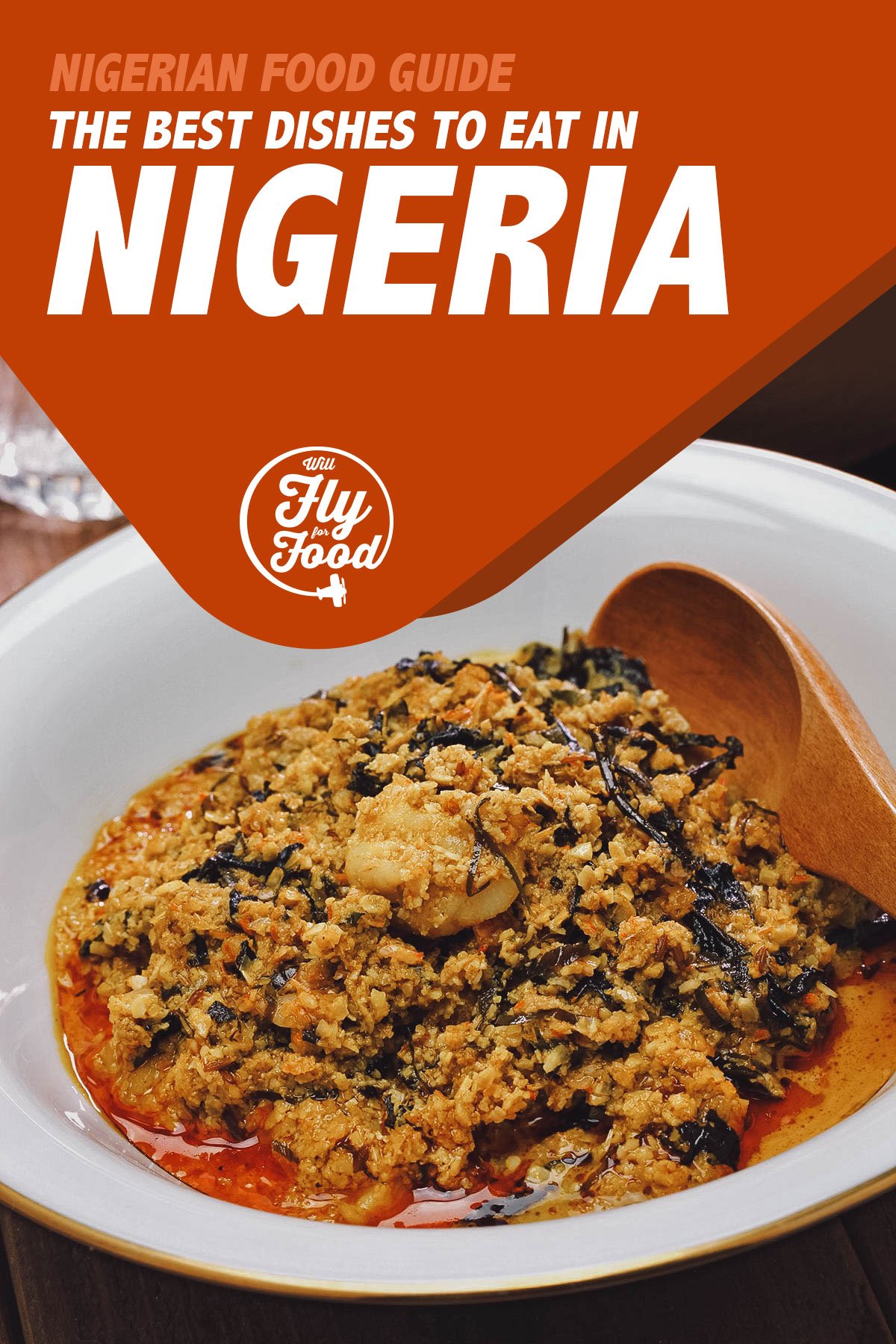 Nigerian Food 25 Must Try Dishes In Nigeria With Recipes