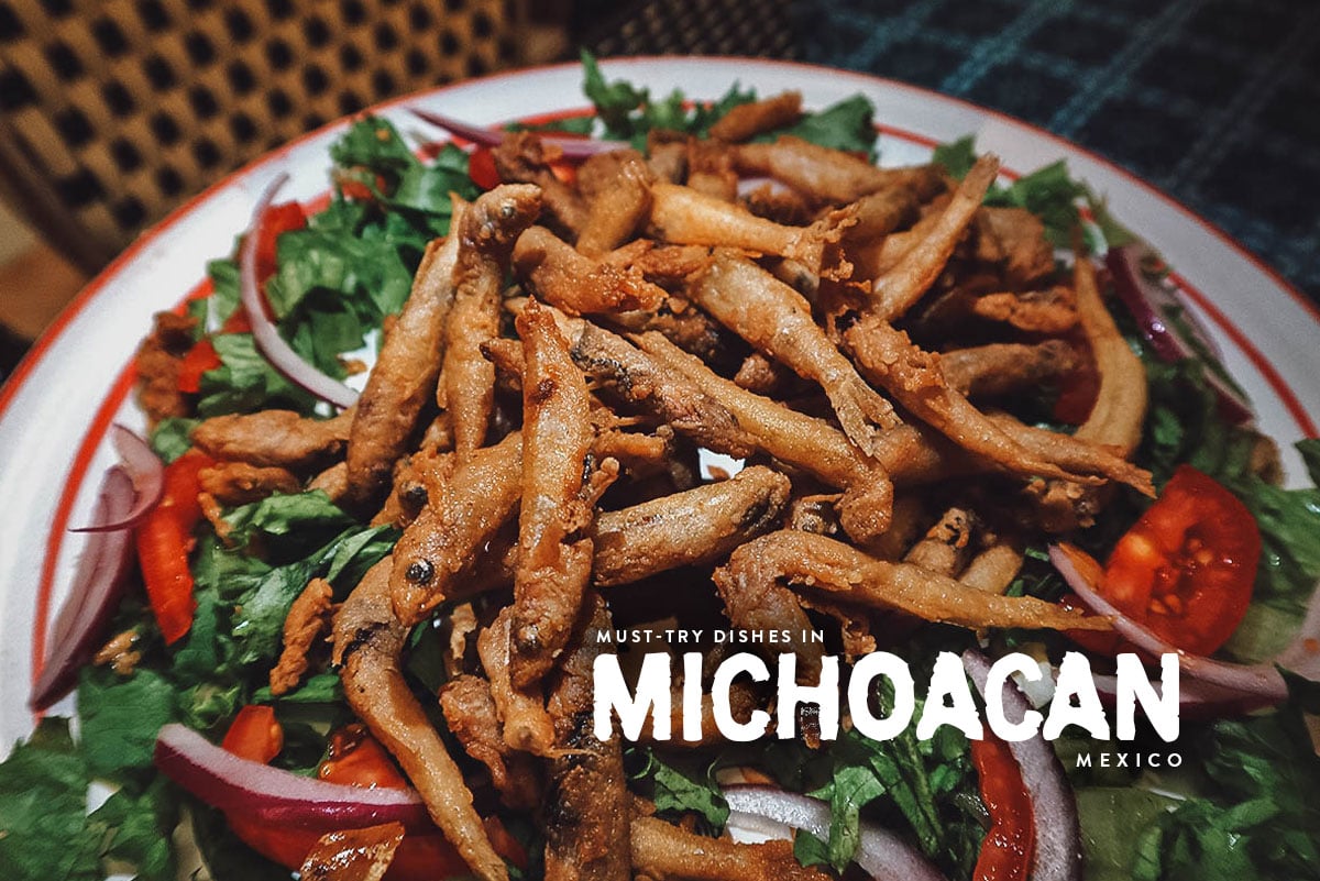 Food in Michoacan, Mexico: 15 Must-Try Dishes | Will Fly for Food